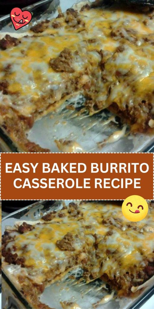 EASY BAKED BURRITO CASSEROLE RECIPE